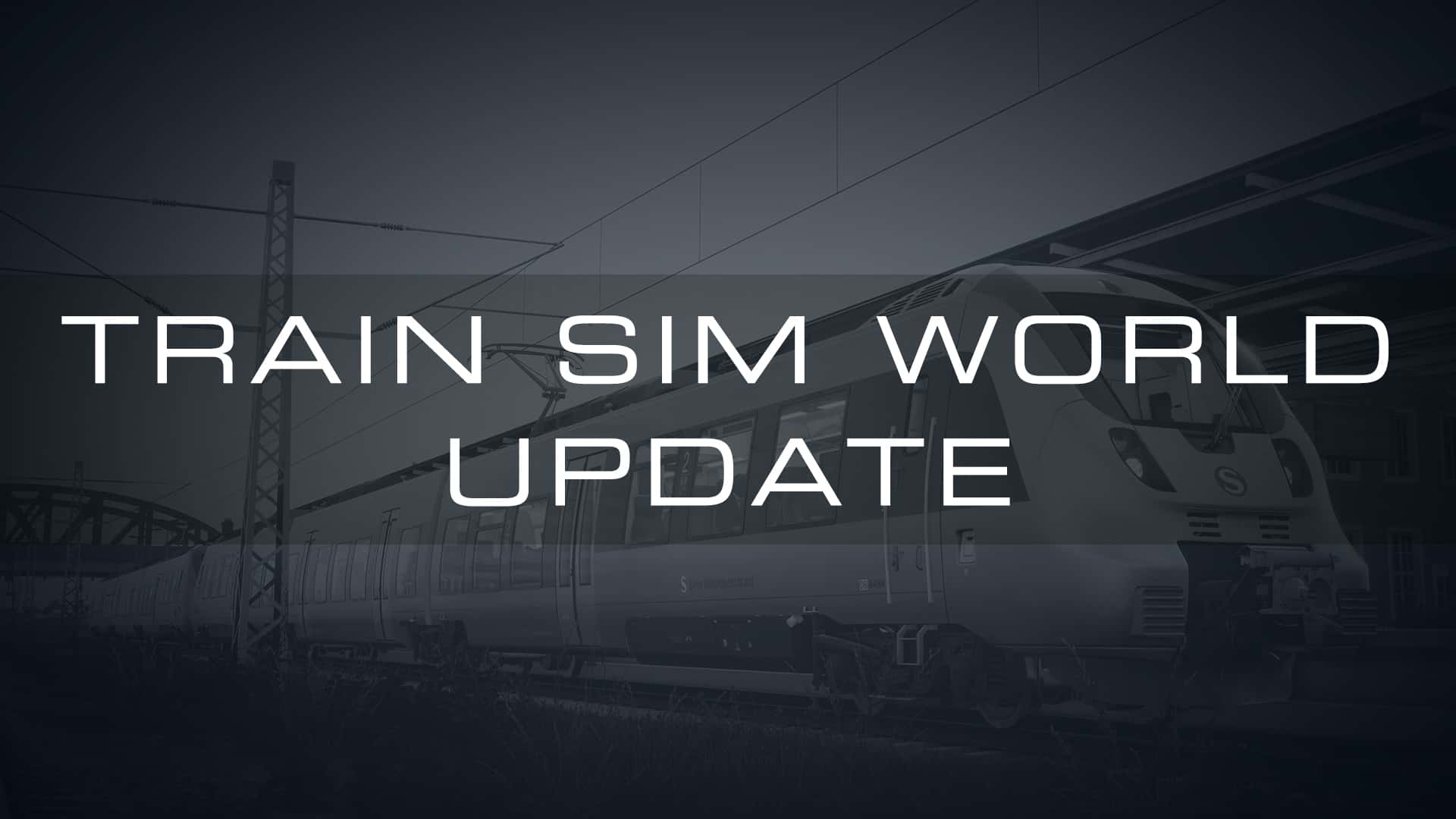 Train Sim World Update Available Now